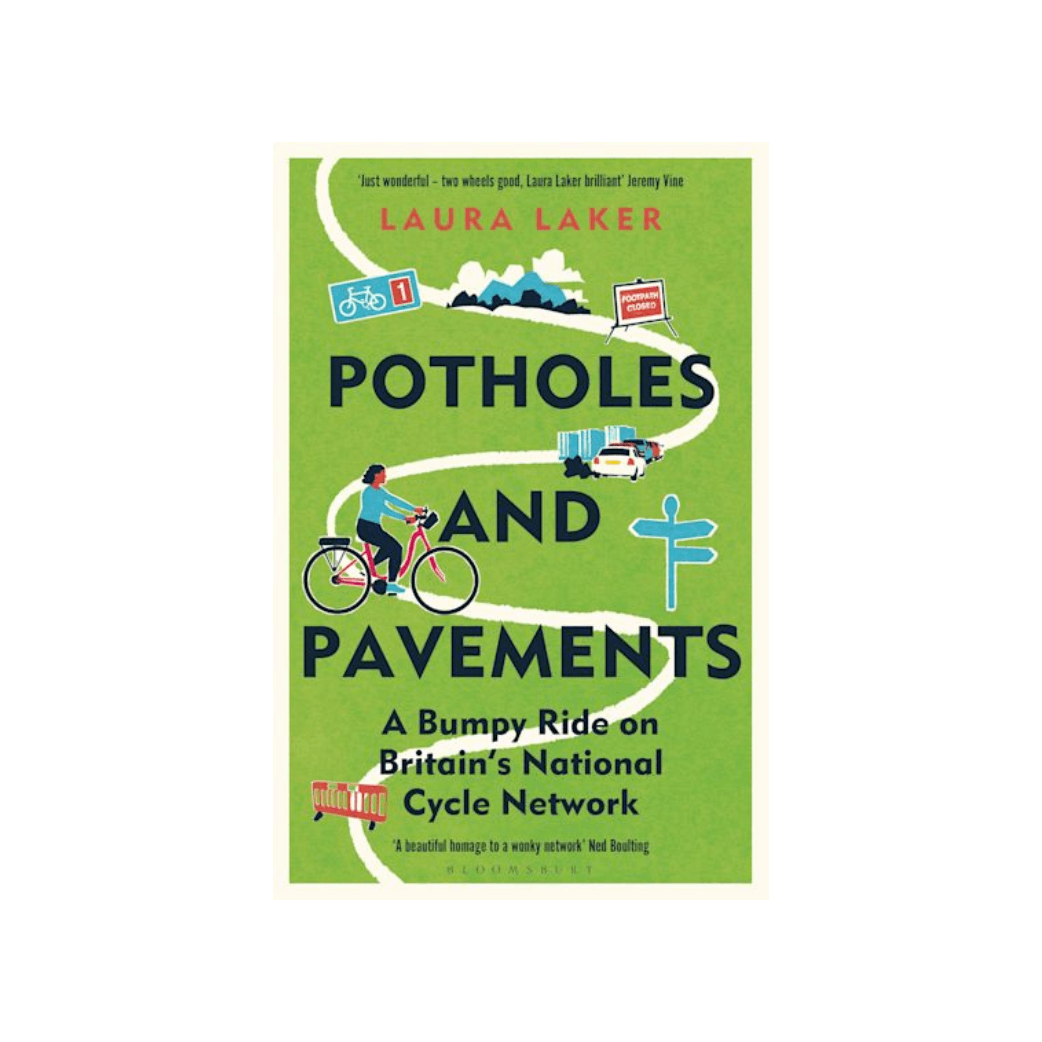 Potholes and Pavements: A Bumpy Ride on Britain’s National Cycle Netwo ...