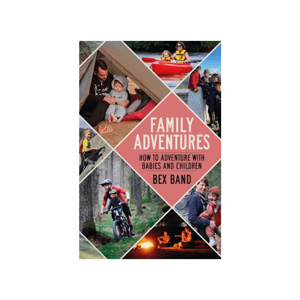 Family Adventures: How to adventure with babies and children – Walk ...