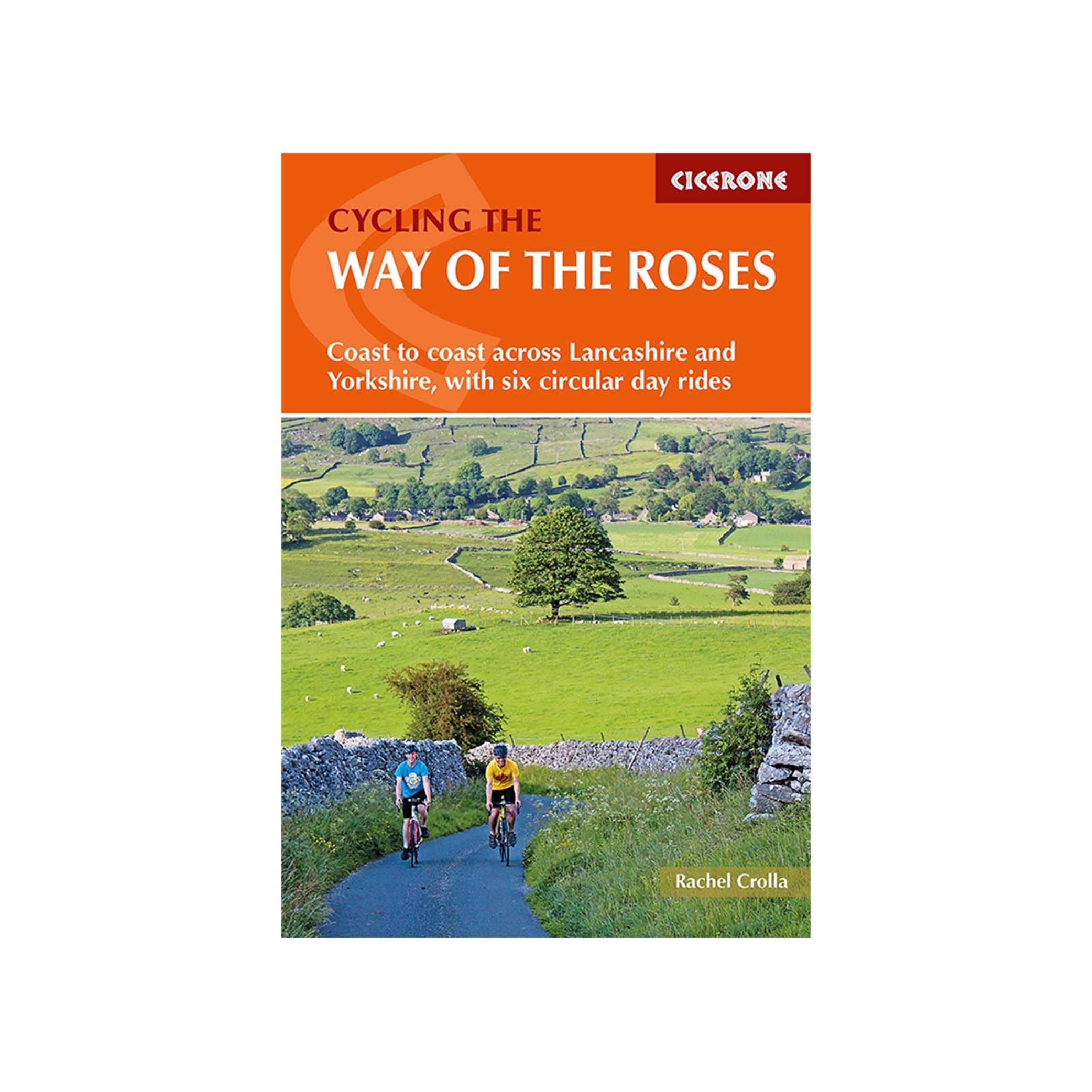 Cycling the Way of the Roses Paperback Guide Book – Walk Wheel Cycle ...