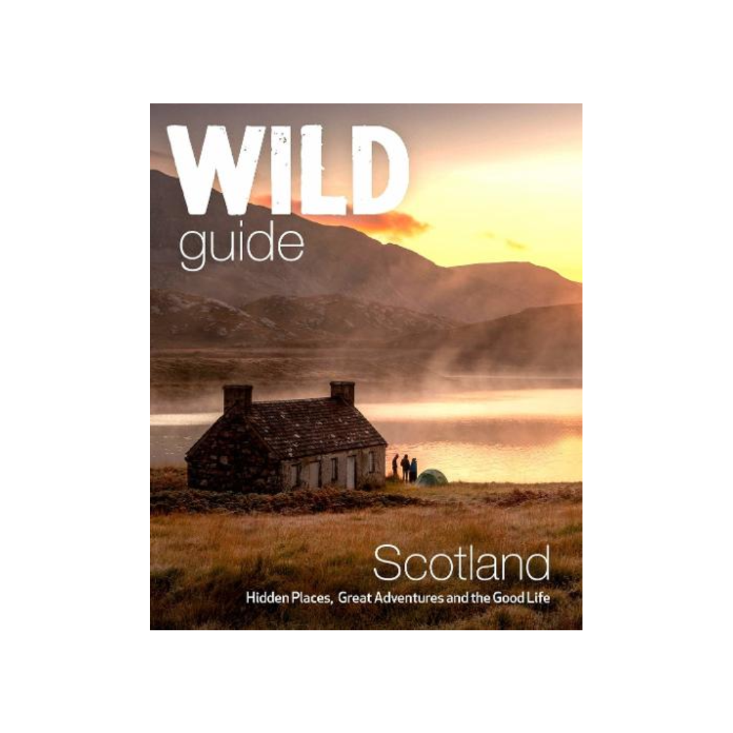 Wild Guide: Scotland Paperback Guide Book – Walk Wheel Cycle Trust Shop